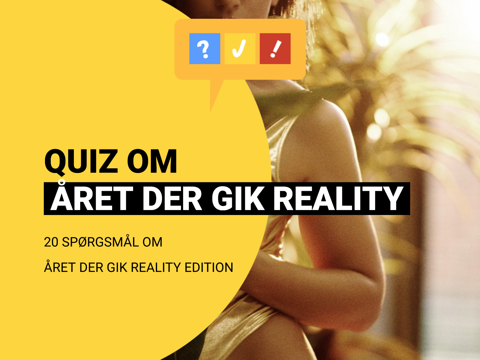 Året Der Gik 2025 Reality Edition: Året der gik i Reality-TV 2025